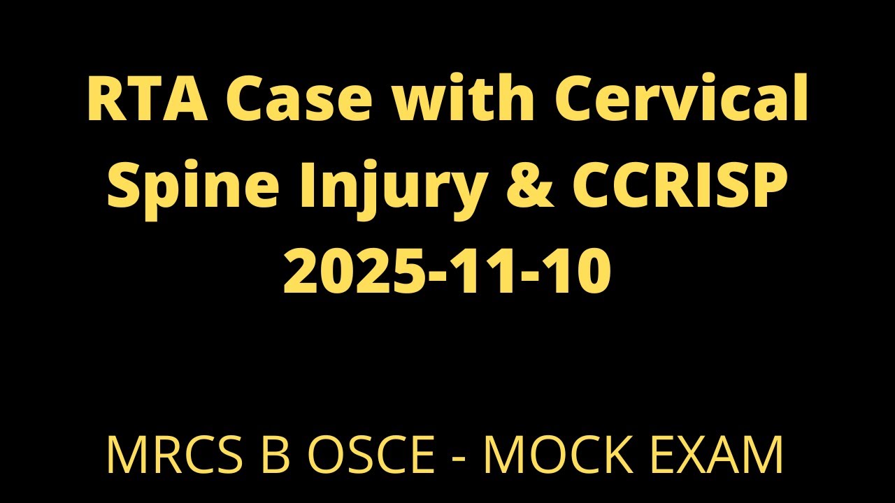RTA Case with Cervical Spine Injury & CCRISP - YouTube