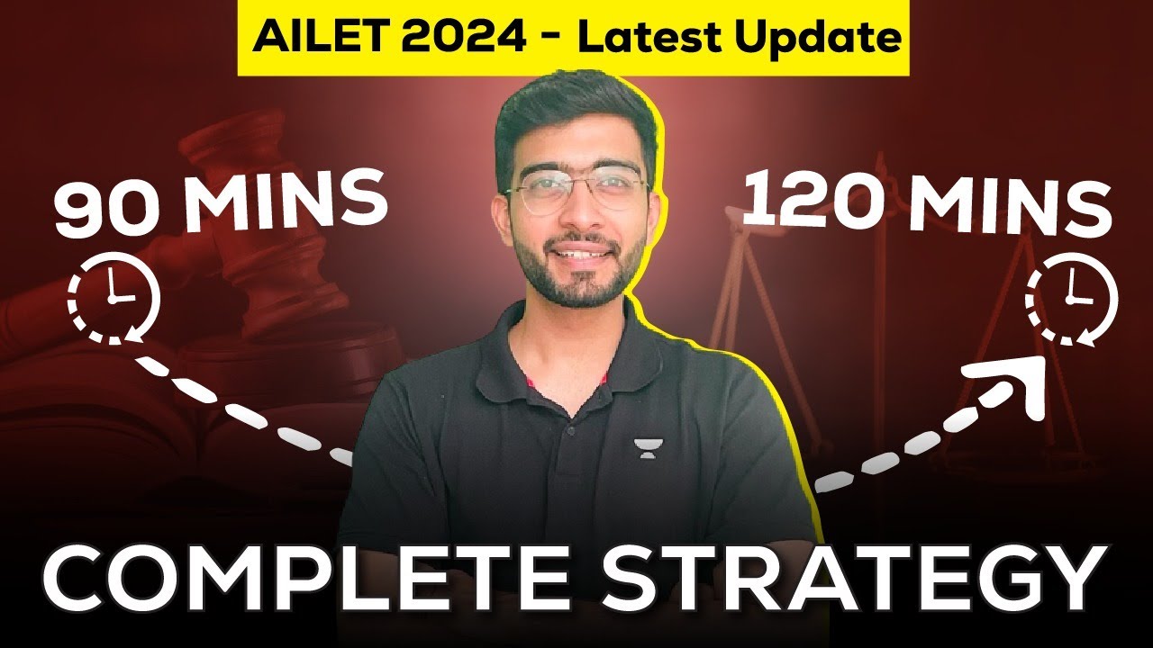 ailet-2024-latest-update-90-min-to-120-min-good-news-ailet