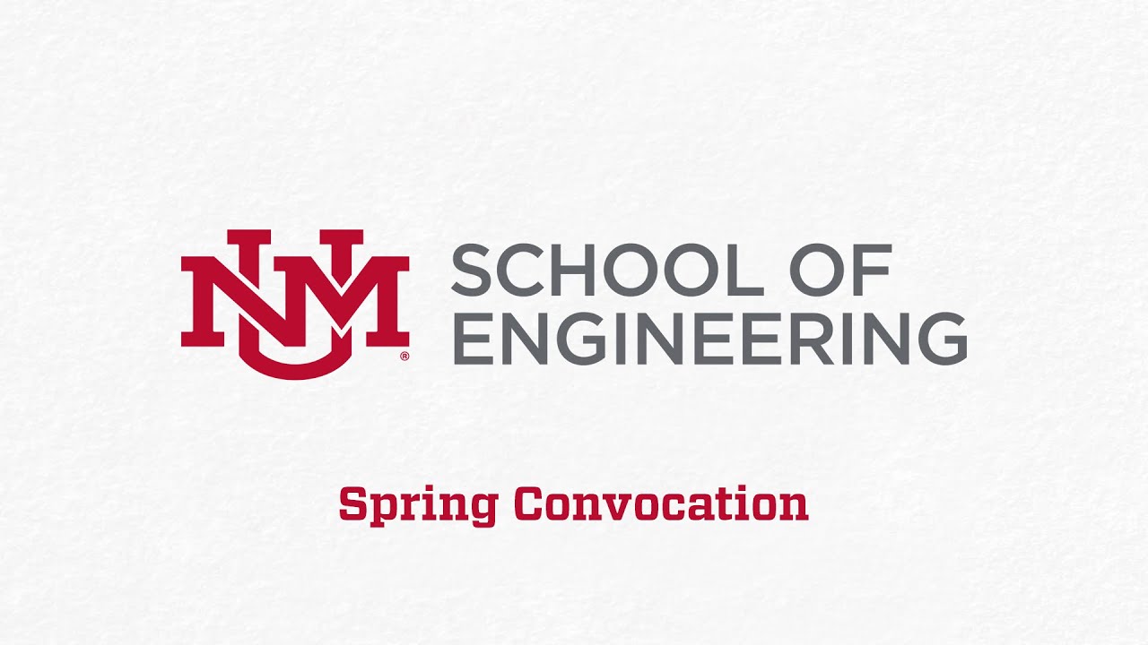 UNM School of Engineering Spring 2023 Convocation - YouTube
