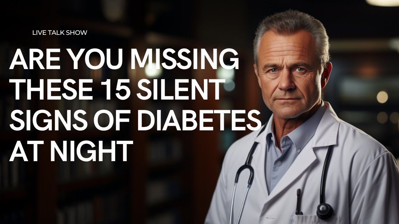 15 Silent Signs of Diabetes at Night You Should Never Ignore! - YouTube