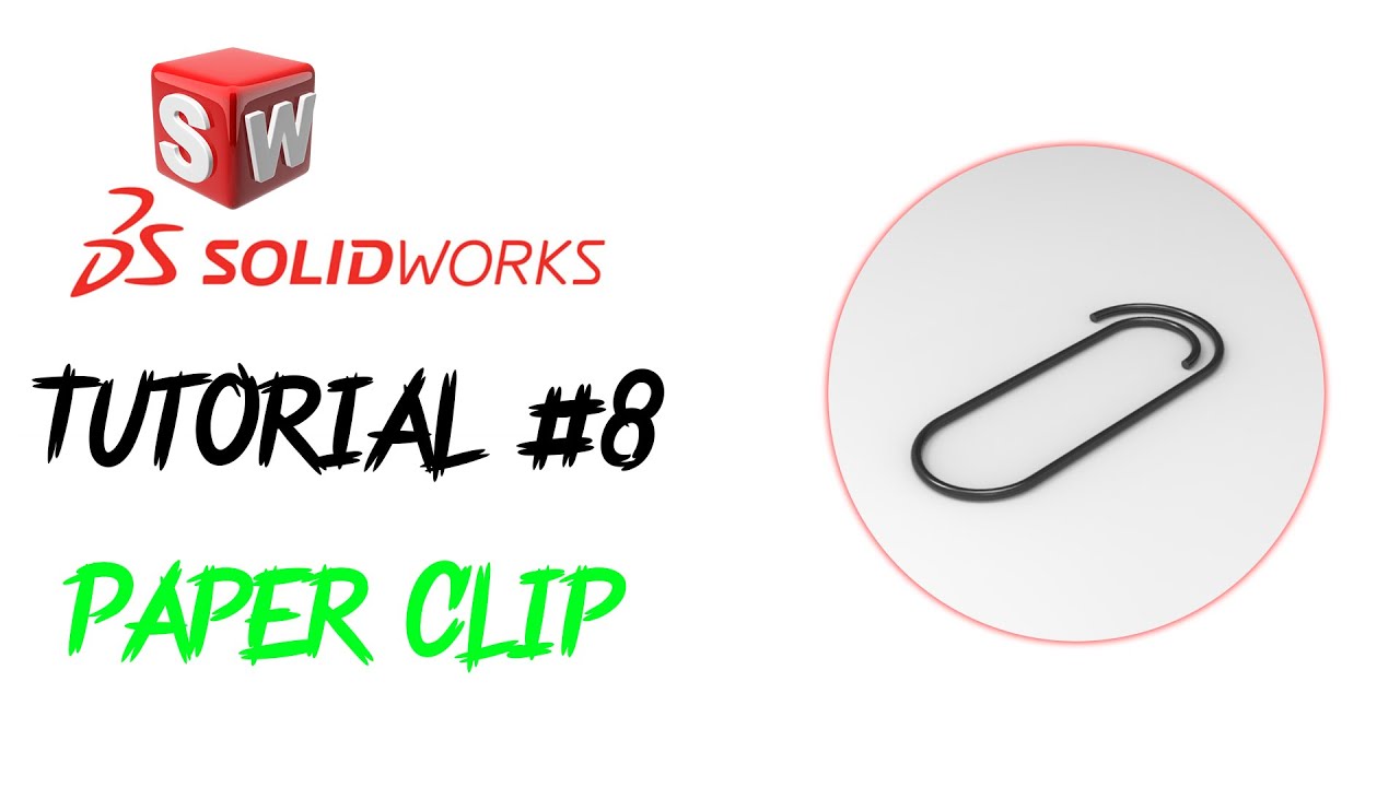 SolidWorks How To Make | Every Friday | Paper Clip - YouTube