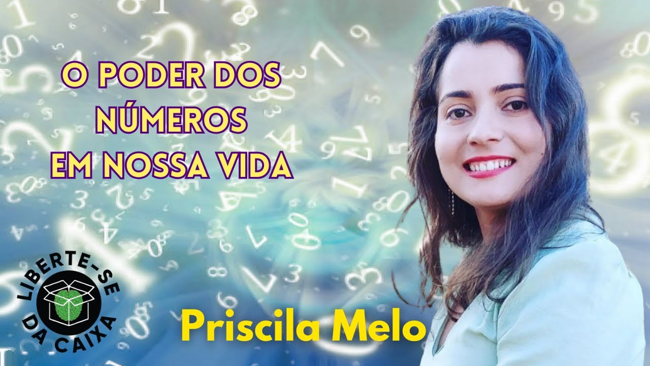 #136 O poder dos números em nossa vida com Priscila Melo - Bosque Sagrado - YouTube