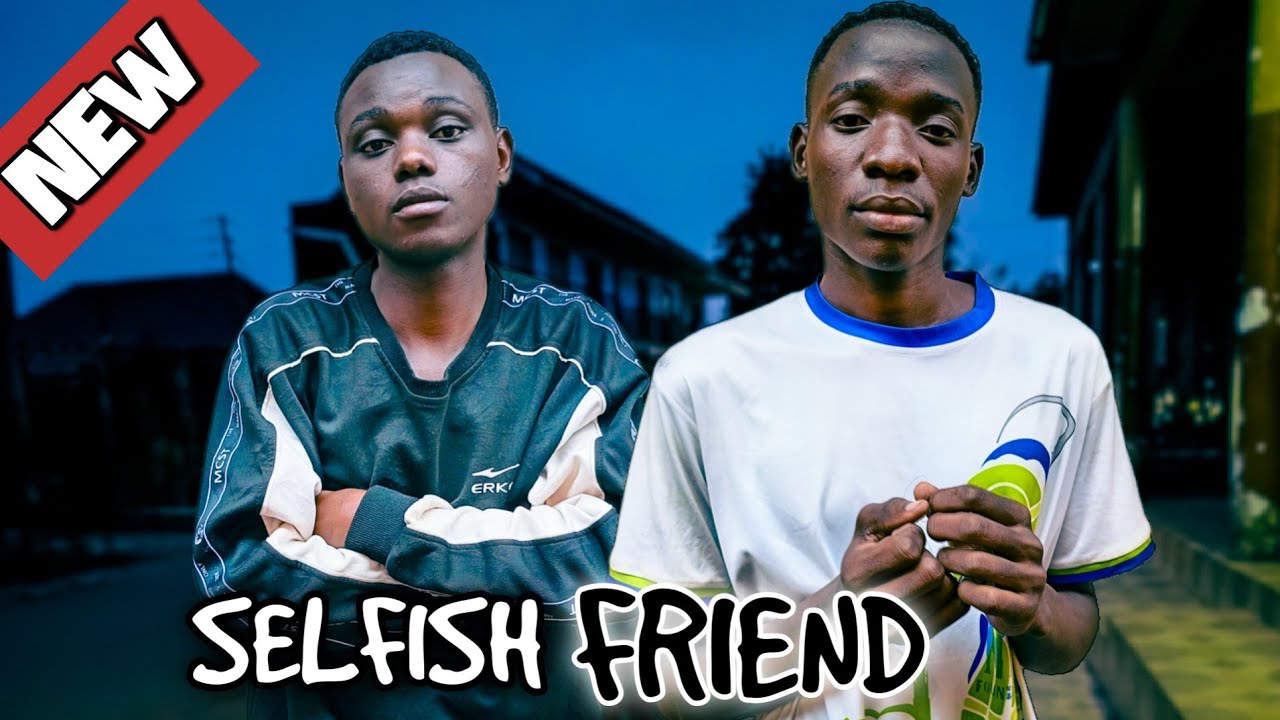 THE SELFISH FRIEND | Antho Ma Comedy - YouTube