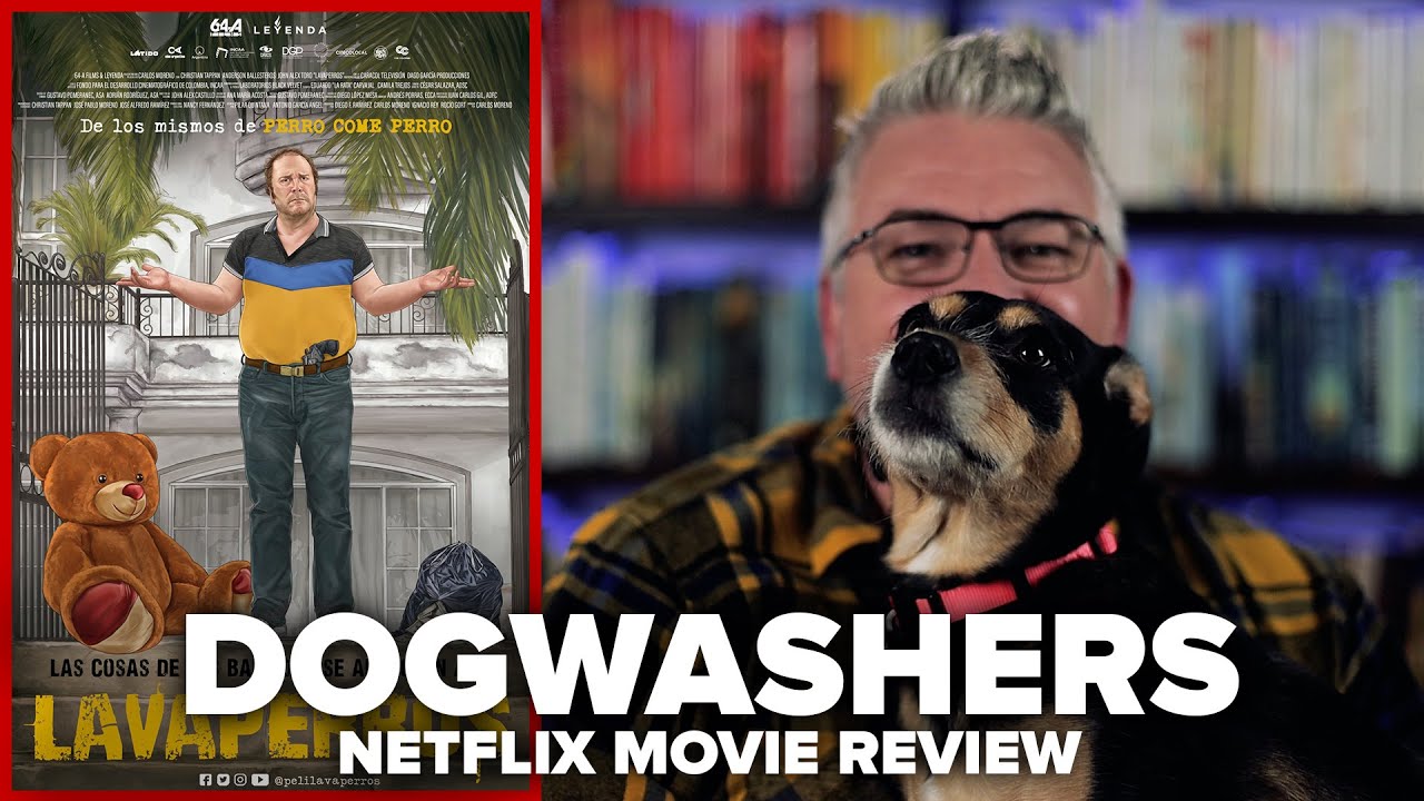 Dogwashers [Lavaperros] (2021) Netflix Movie Review - YouTube