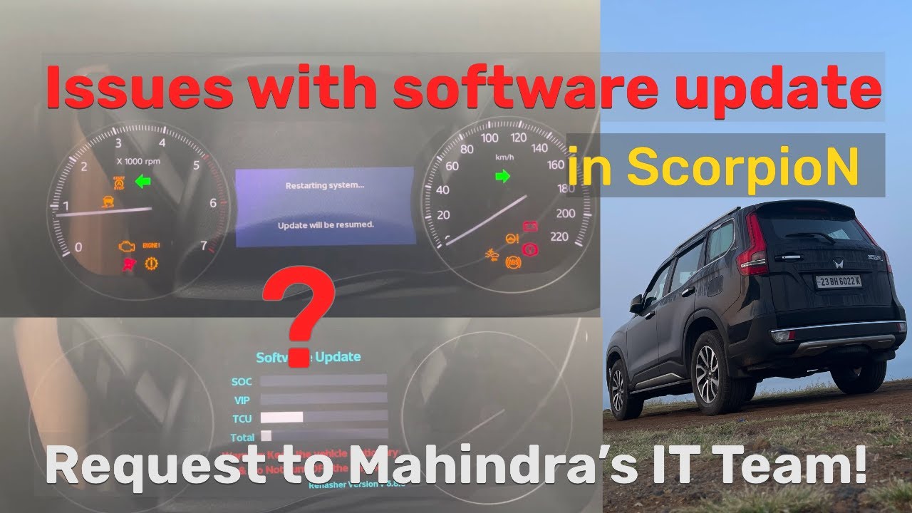 Issues with Software update in Scorpio N | A request to Mahindra's IT ...