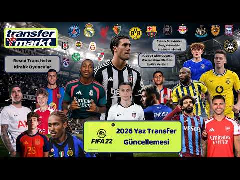 Fifa 22 - 2026 Yaz Transfer Yaması (Ücretsiz) - 10 Eylül 2026 - (FC 26 Overall)