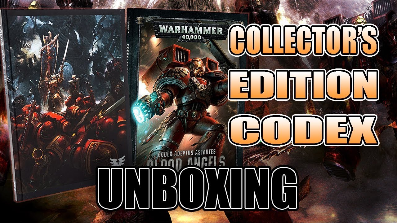 $80 Blood Angels Collectors Edition Codex REVIEW - YouTube