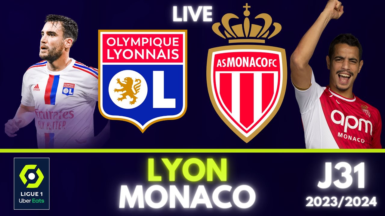 🔴 LYON- MONACO | 🎥 EN DIRECT ( ol asm ) | la bête noire.. | Live Match ...