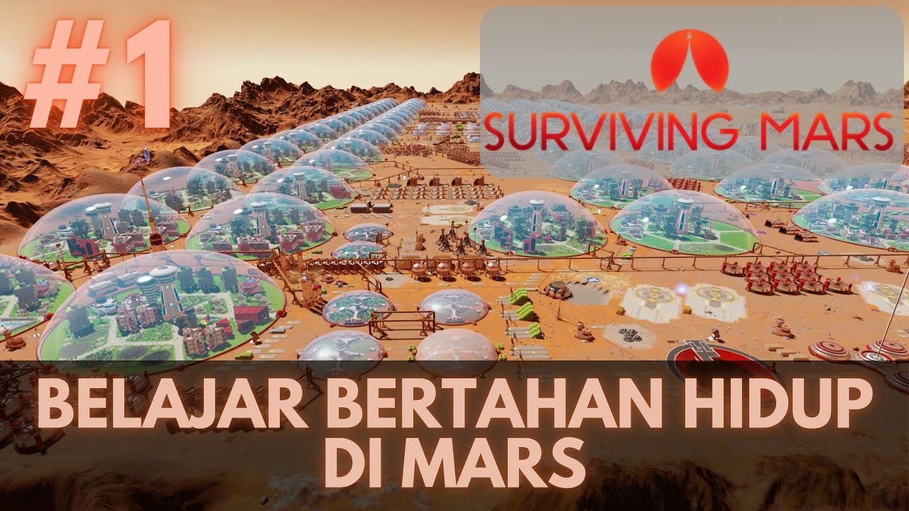 (#1) Kitaa Mulai Dengan Tutorial - SURVIVING MARS INDONESIA - YouTube