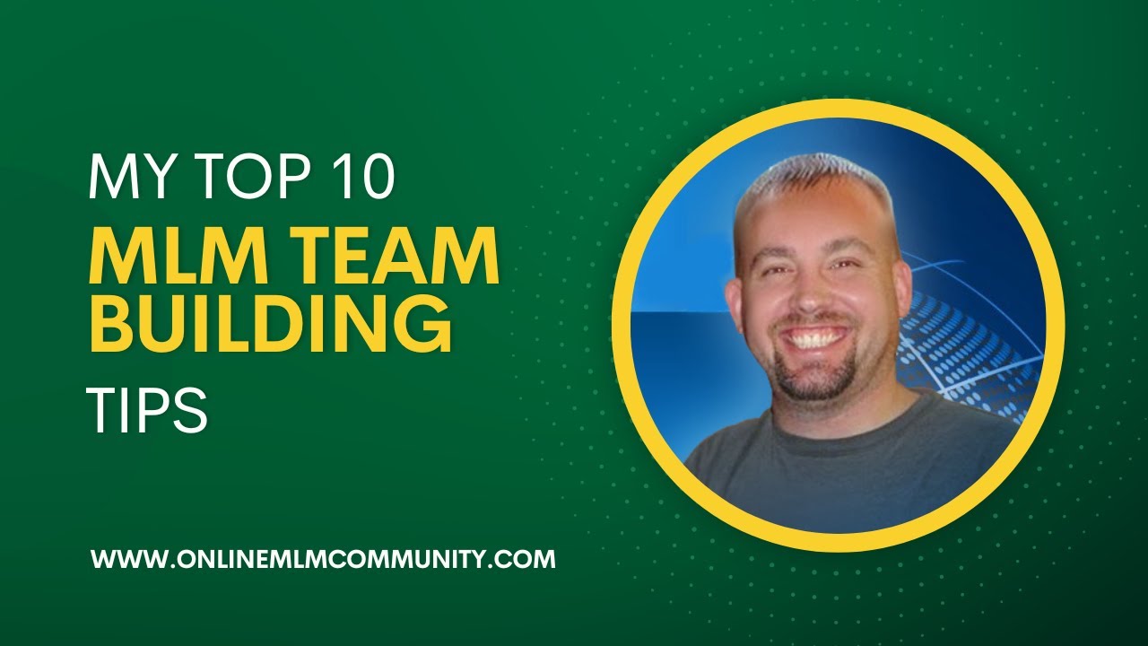 Top 10 MLM Team Building Tips - YouTube