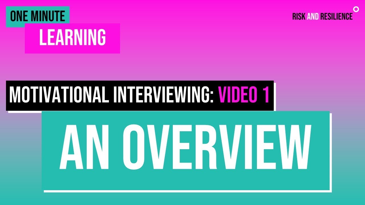 Motivational Interviewing Part 1: Overview - YouTube