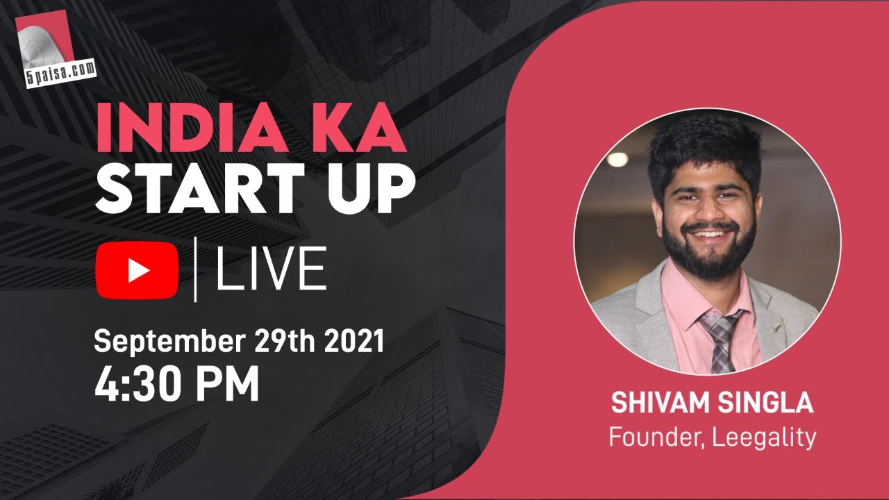 India Ka Start Up - Shivam Singla, Founder, Leegality - YouTube