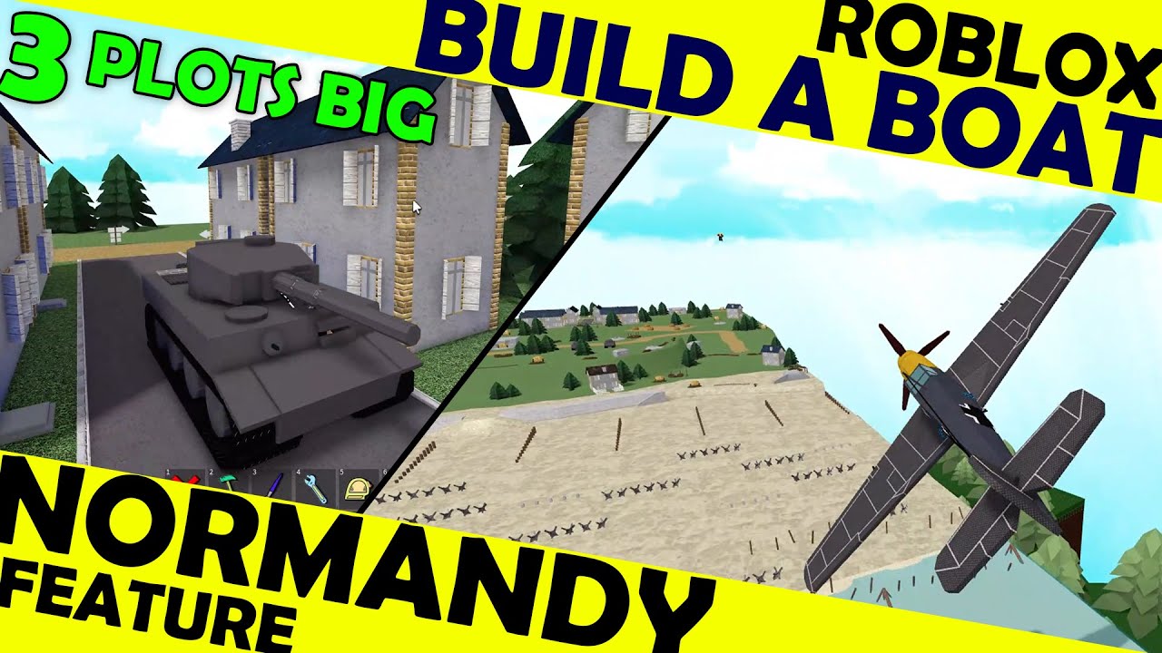 3 PLOTS BIG! Normandy D-DAY in Roblox Build a Boat - YouTube
