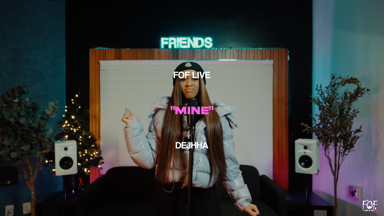 FOF LIVE Ep. 25 - DEJHHA - “MINE” - YouTube