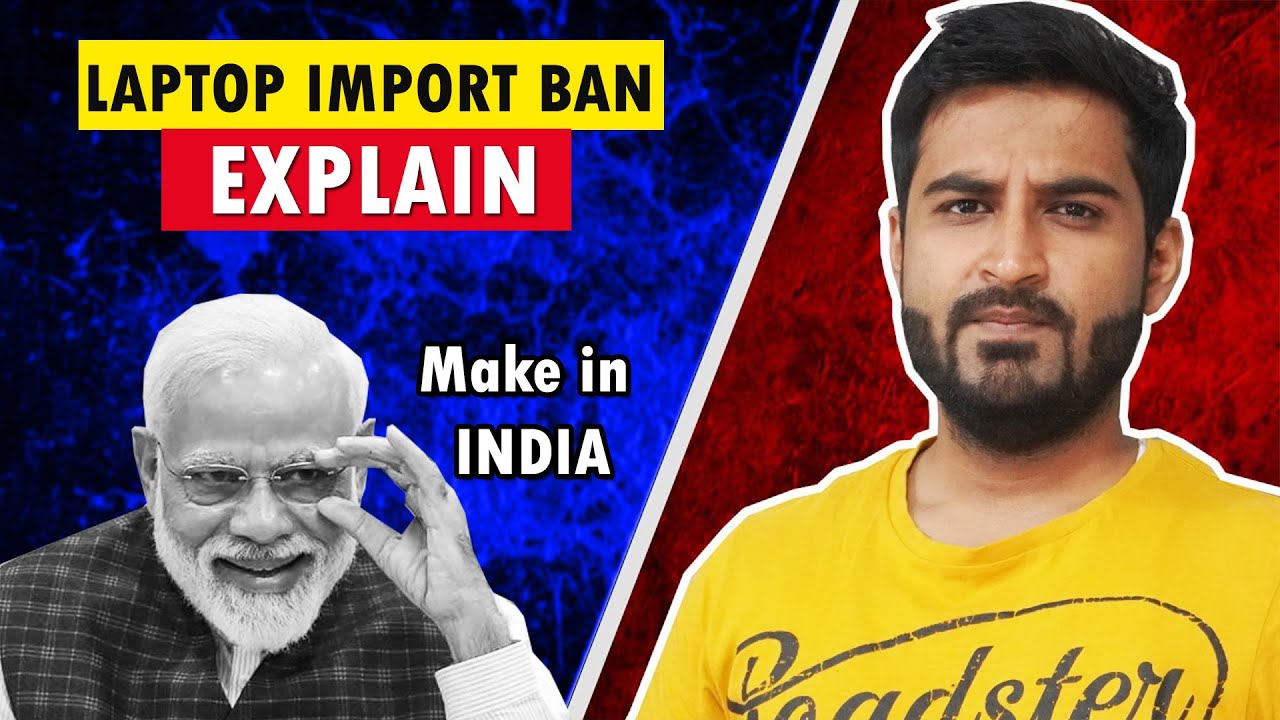 India BANNED Laptop Imports: Everything We know So Far ! - YouTube
