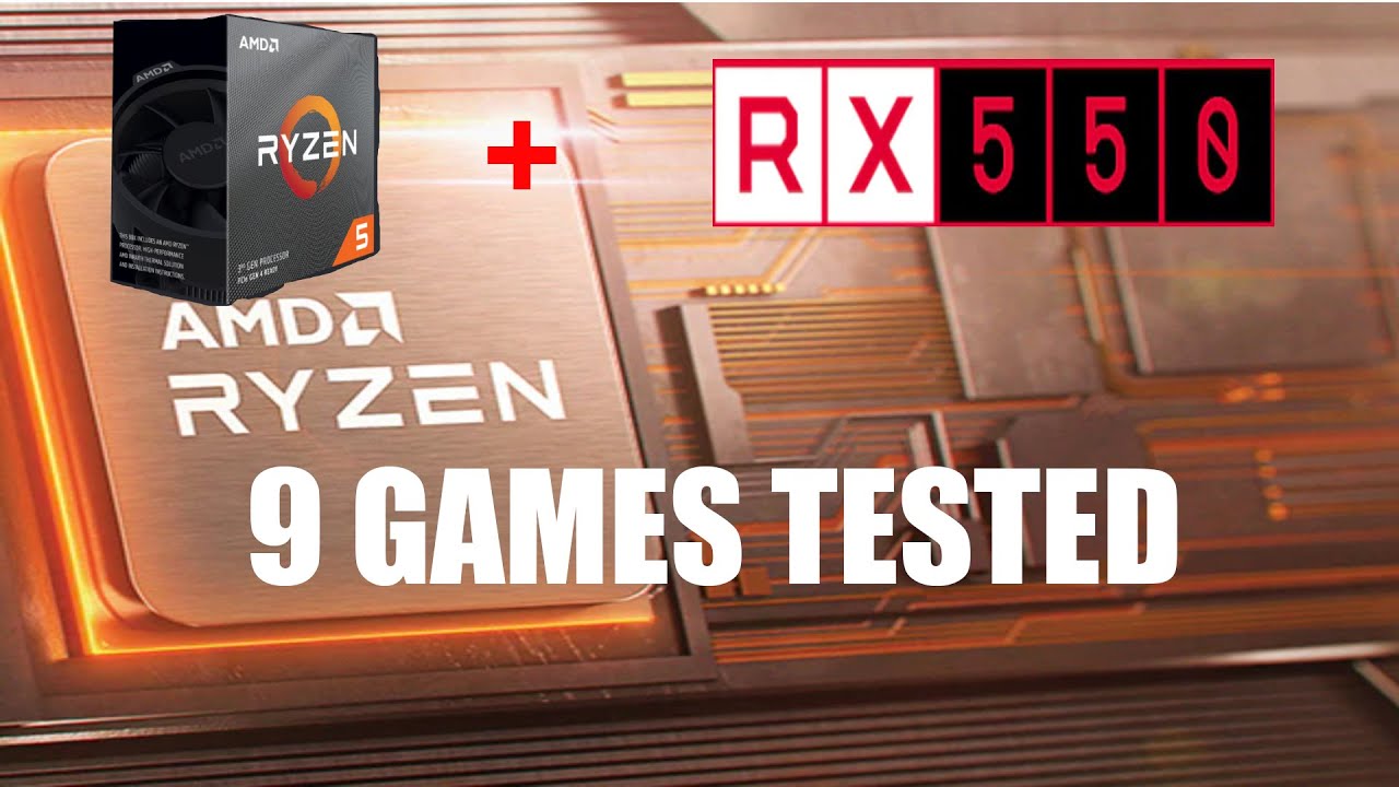 9 Games Tested On RX 550 2GB with RYZEN 5 3600 | 2021 - YouTube