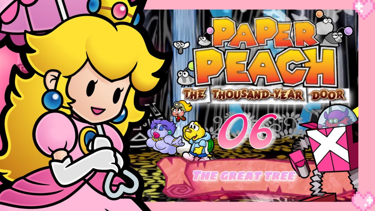 💗 Paper Peach the Thousand-year Door (06) Chapter 2 - The Great Tree 💗 ...