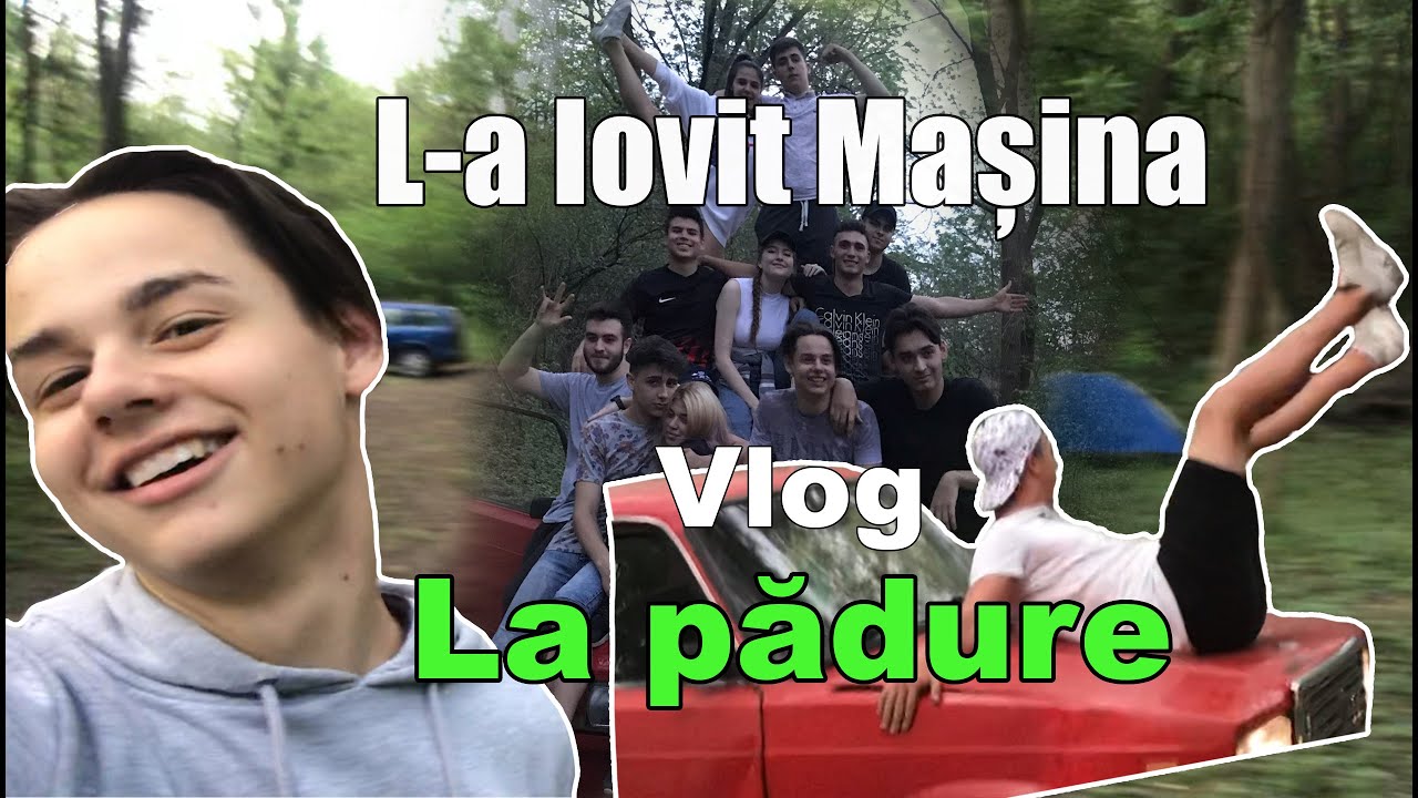 NOAPTEA IN PADURE! L-A LOVIT MASINA! - YouTube