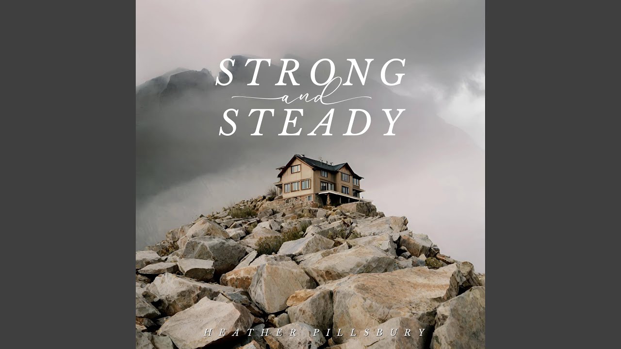 Strong and Steady - YouTube