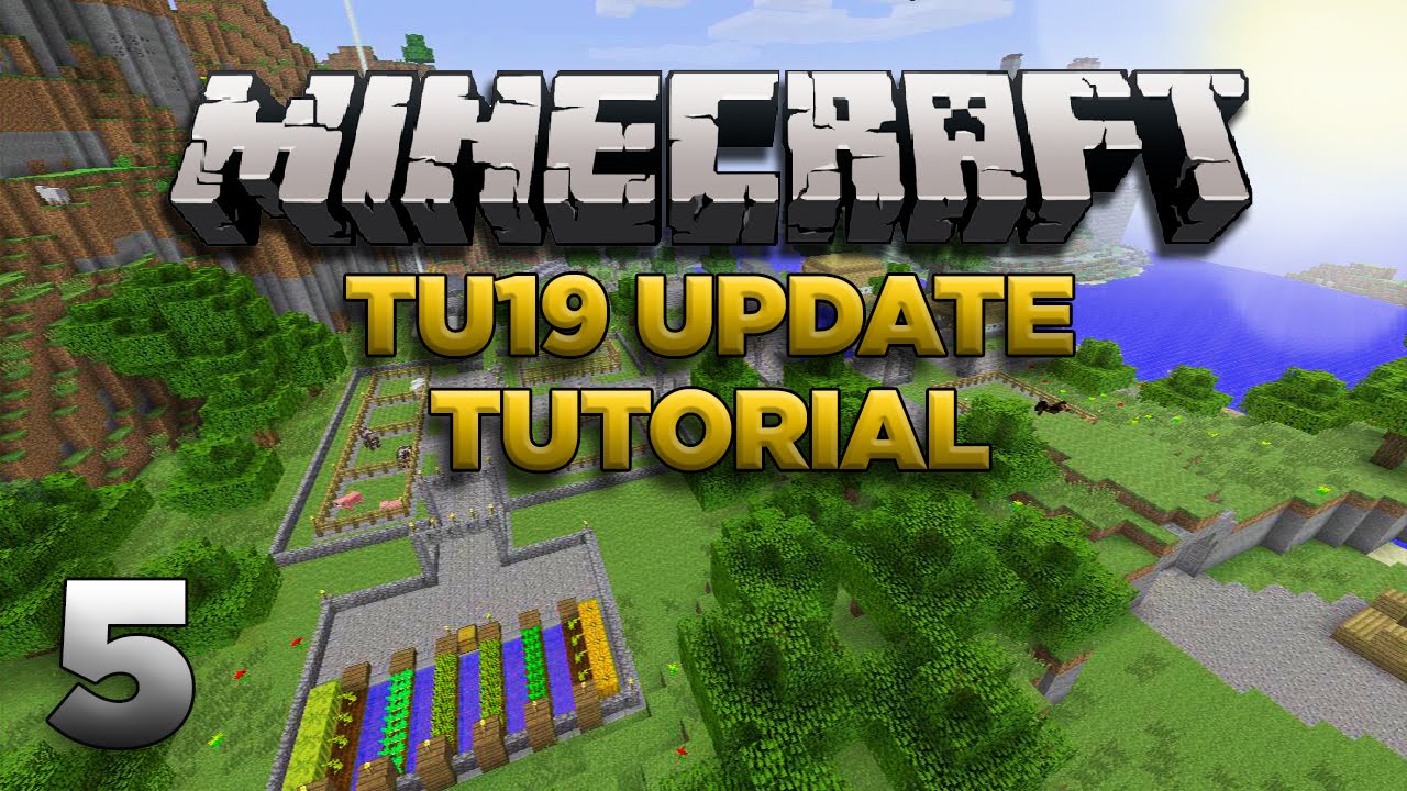Minecraft Xbox: Lets Play - TU19 Tutorial Part 5 [XBOX 360 EDITION ...