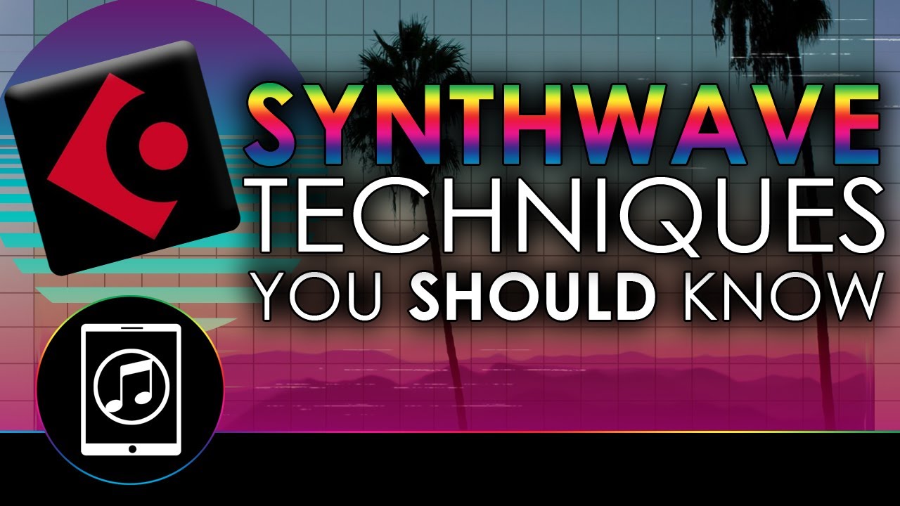 4 Synthwave Techniques You Should Know - YouTube
