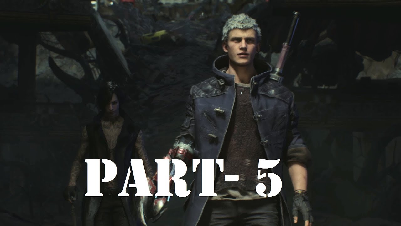 DEVIL MAY CRY 5 (DMC 5) WALKTHROUGH PART 5 (LET'S PLAY WITH COMMENTARY ...