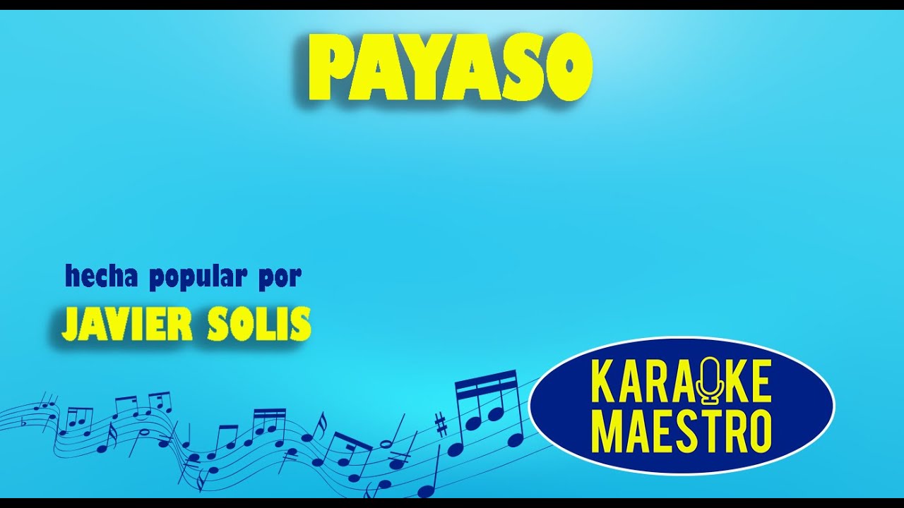 Payaso - Javier Solis - YouTube