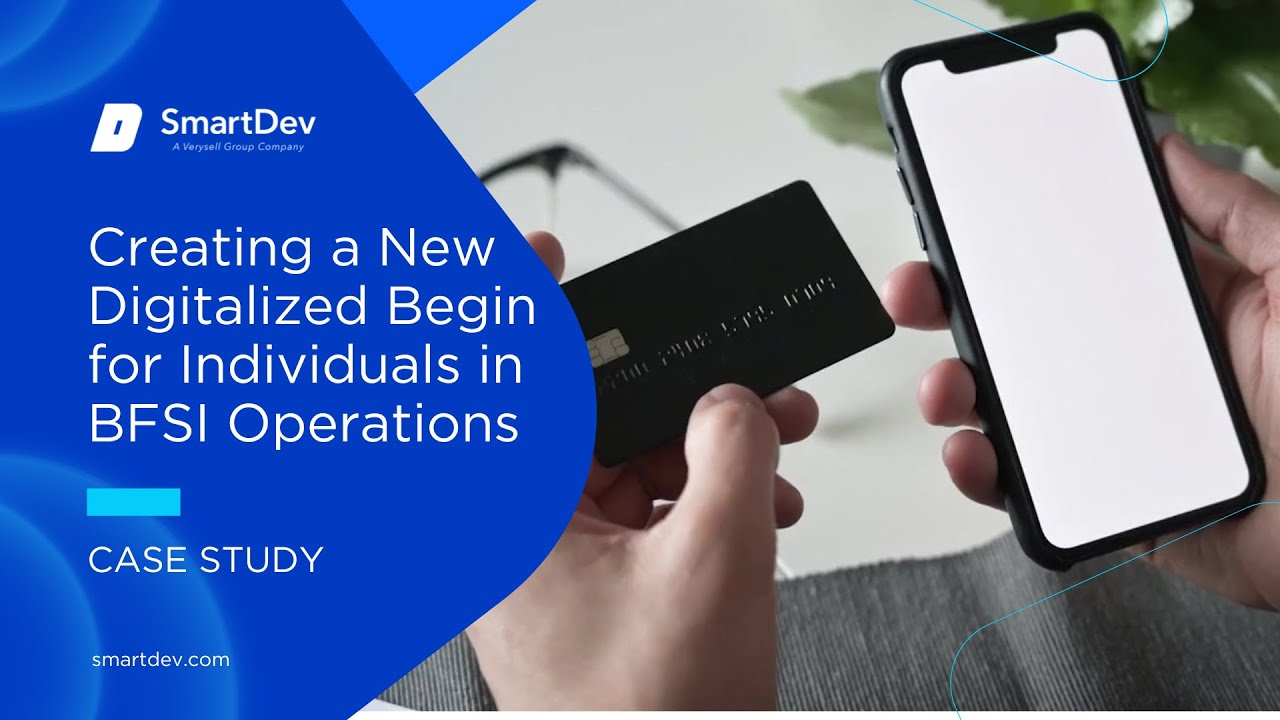 Creating a New Digitalized Begin for Individuals in BFSI Operations | Case Study - YouTube