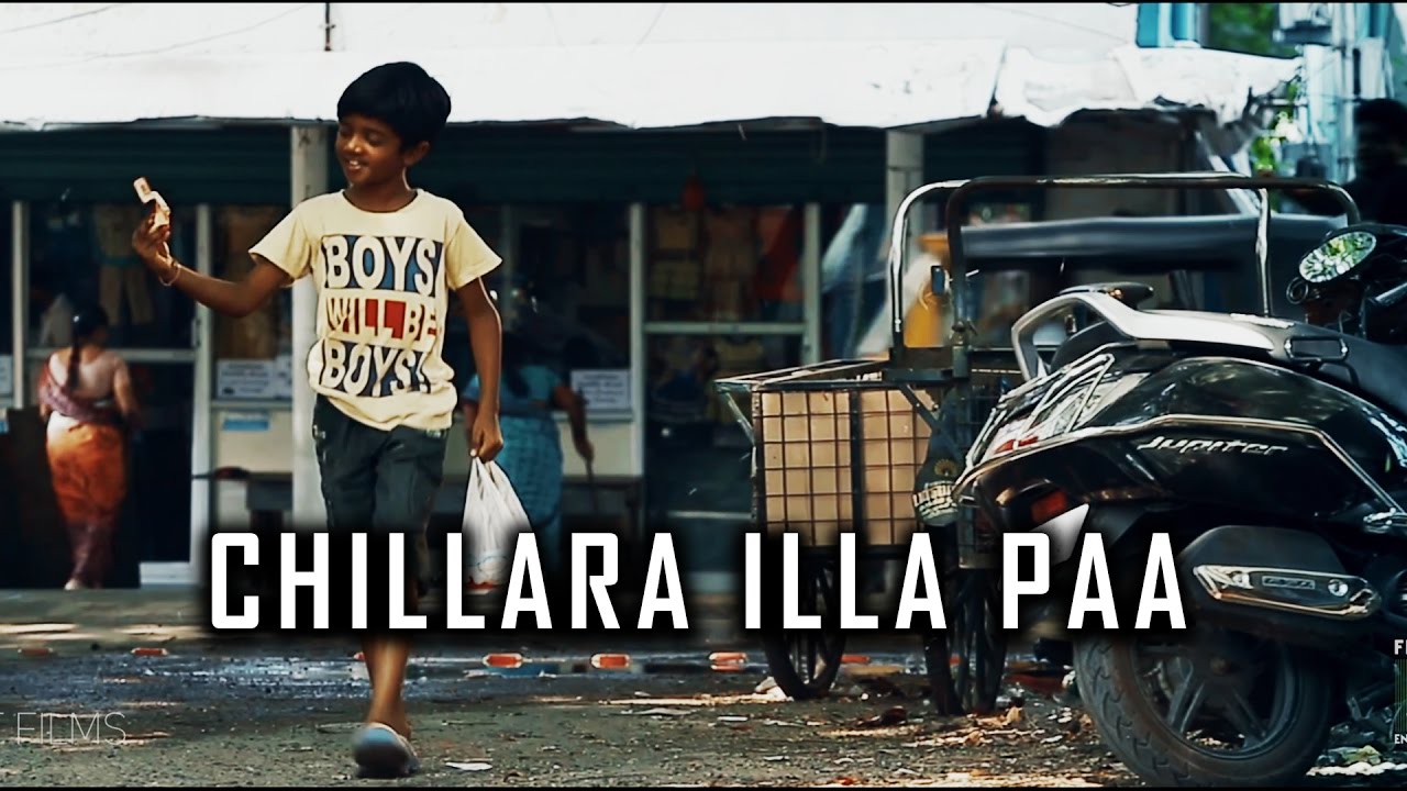 Chillara Illa Pa - Tamil short film - YouTube