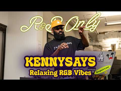 KENNYSAYS’ Sweet & Relaxing Office Hours DJ Mix | R&B ONLY