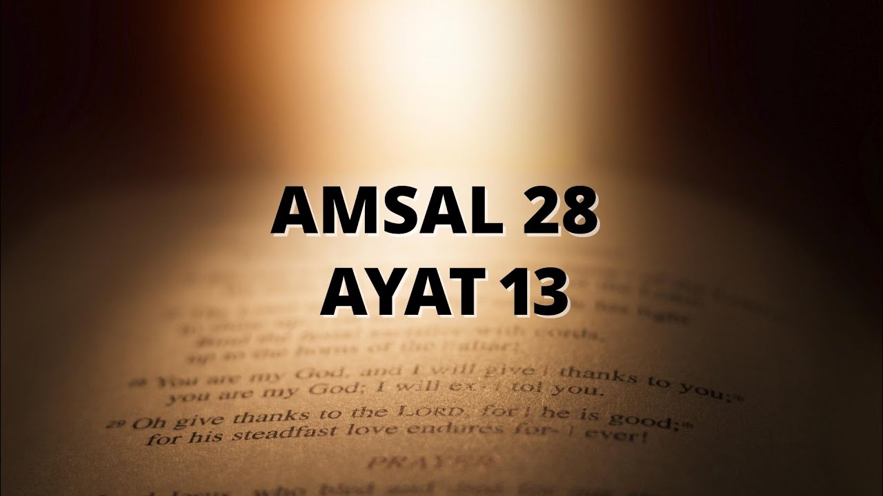 Amsal 28 ayat 13 - YouTube