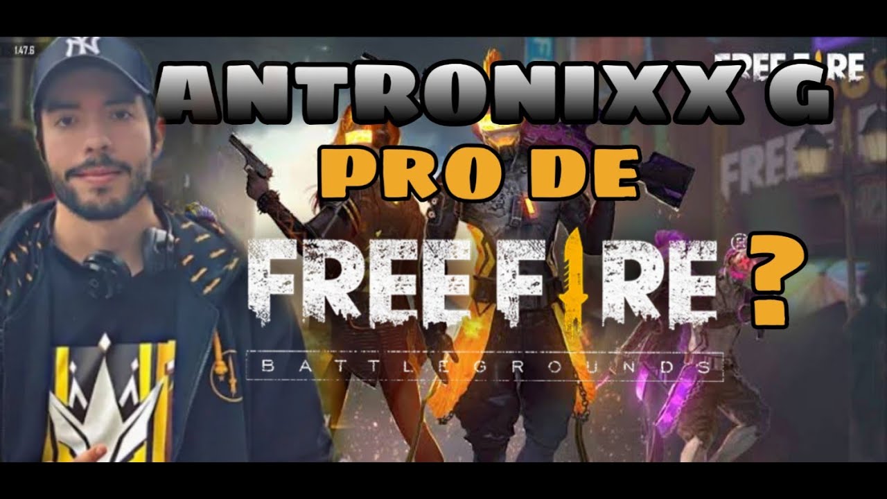 COMO JUEGA ANTRONIXX EN FREE FIRE/ QUE TAL JUEGA ANTRONIXX? - YouTube
