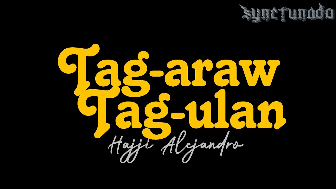 TAG-ARAW TAG-ULAN [ HAJJI ALEJANDRO ] INSTRUMENTAL | MINUS ONE - YouTube
