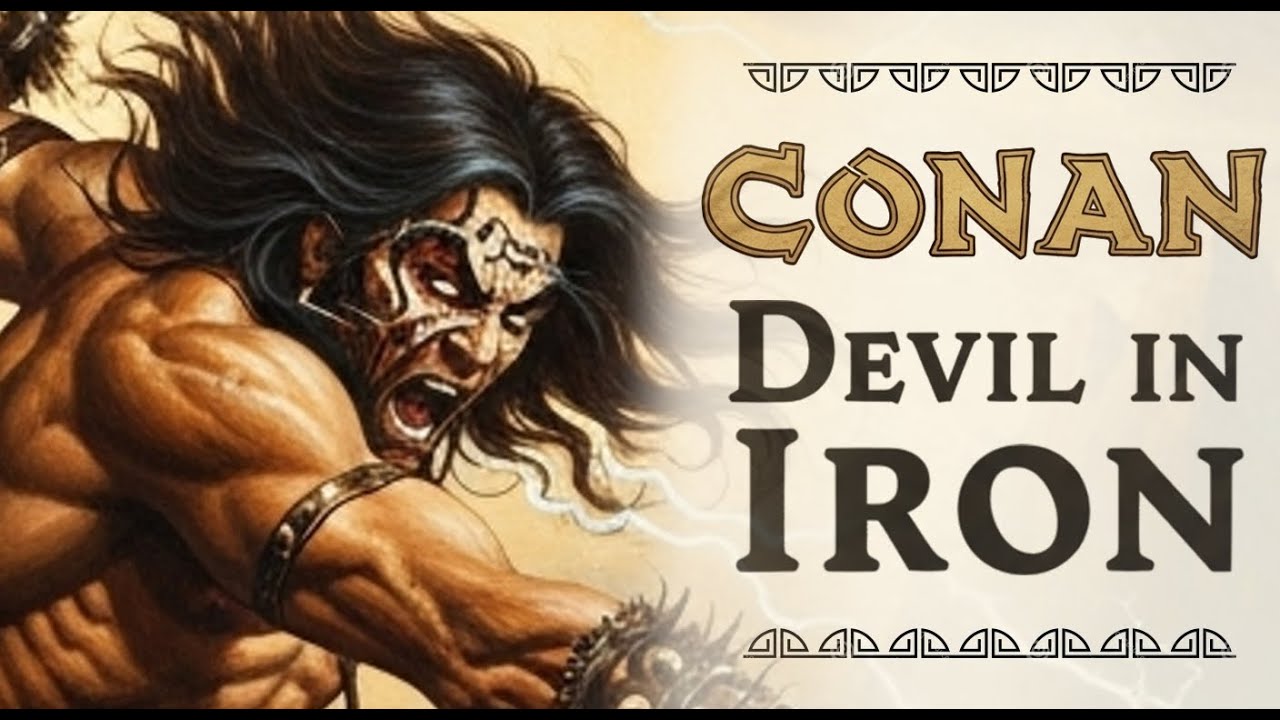 Conan The Barbarian - The Devil in Iron by Robert E. Howard | Bedtime ...