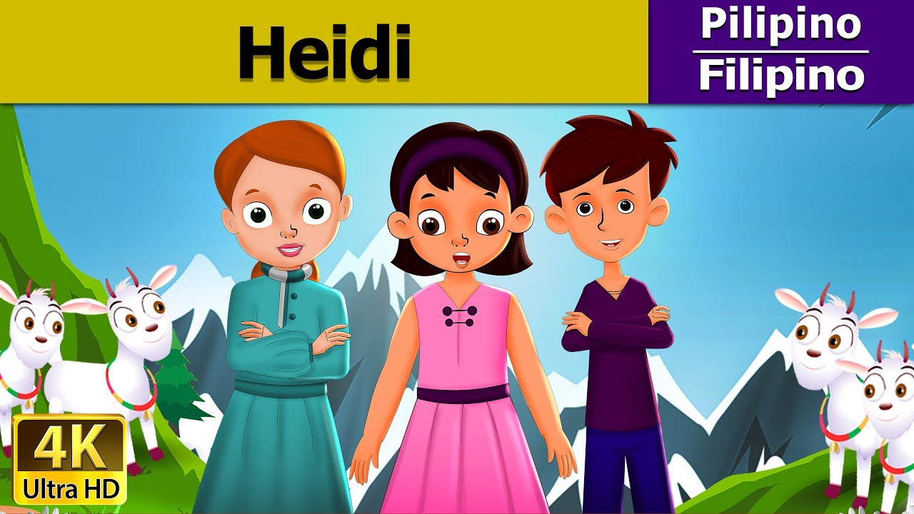 Si Heidi | Heidi in Filipino | Mga Kwentong Pambata ...