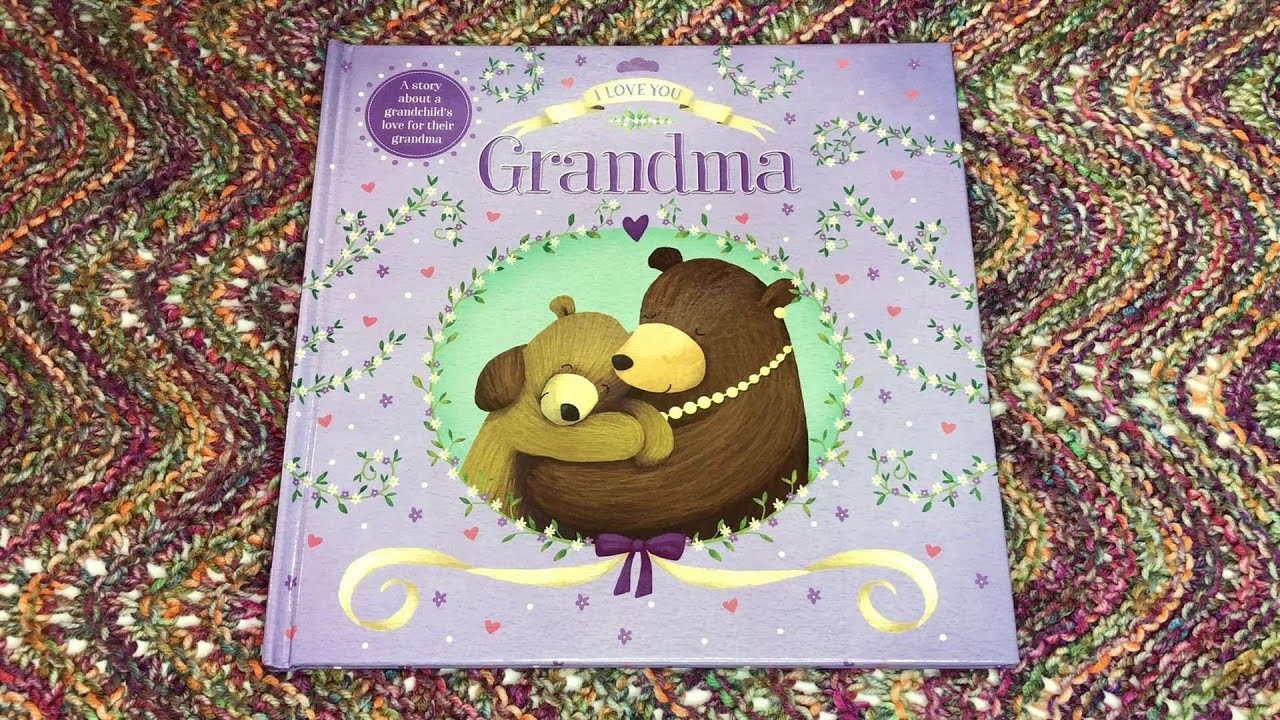 Children's Book Read Aloud! I Love You Grandma - YouTube