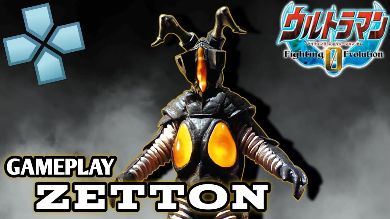 GAMEPLAY ZETTON || ULTRAMAN FIGHTING EVOLUTION 0 (PPSSPP) - YouTube