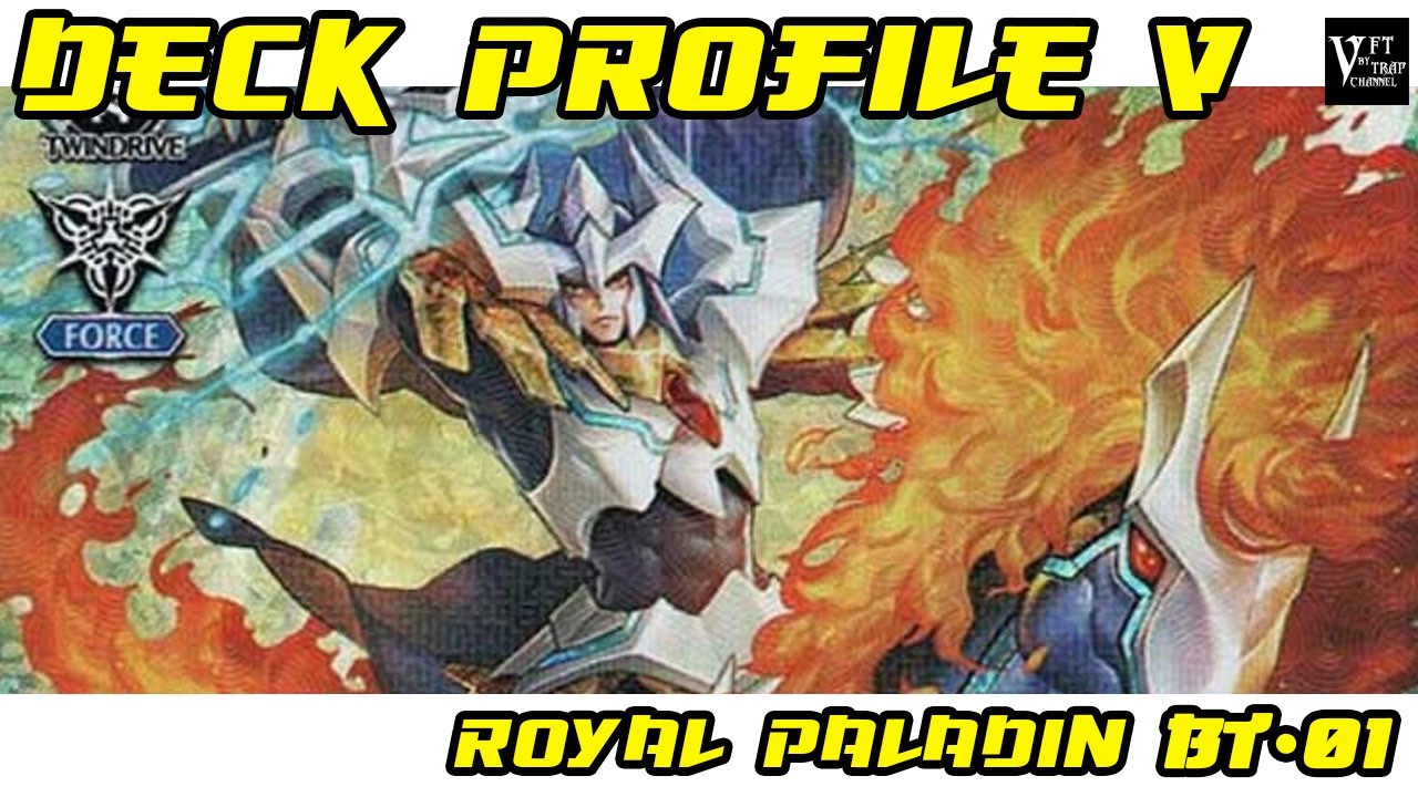 VFT Royal Paladin V (VBT-01) Deck Profile - YouTube