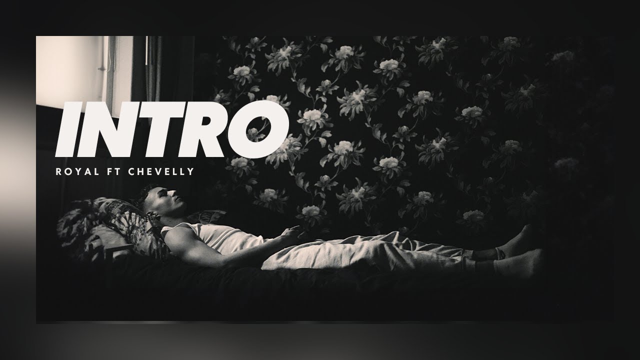 Royal - Intro ft. Chevelly (Prod. Royal) - YouTube