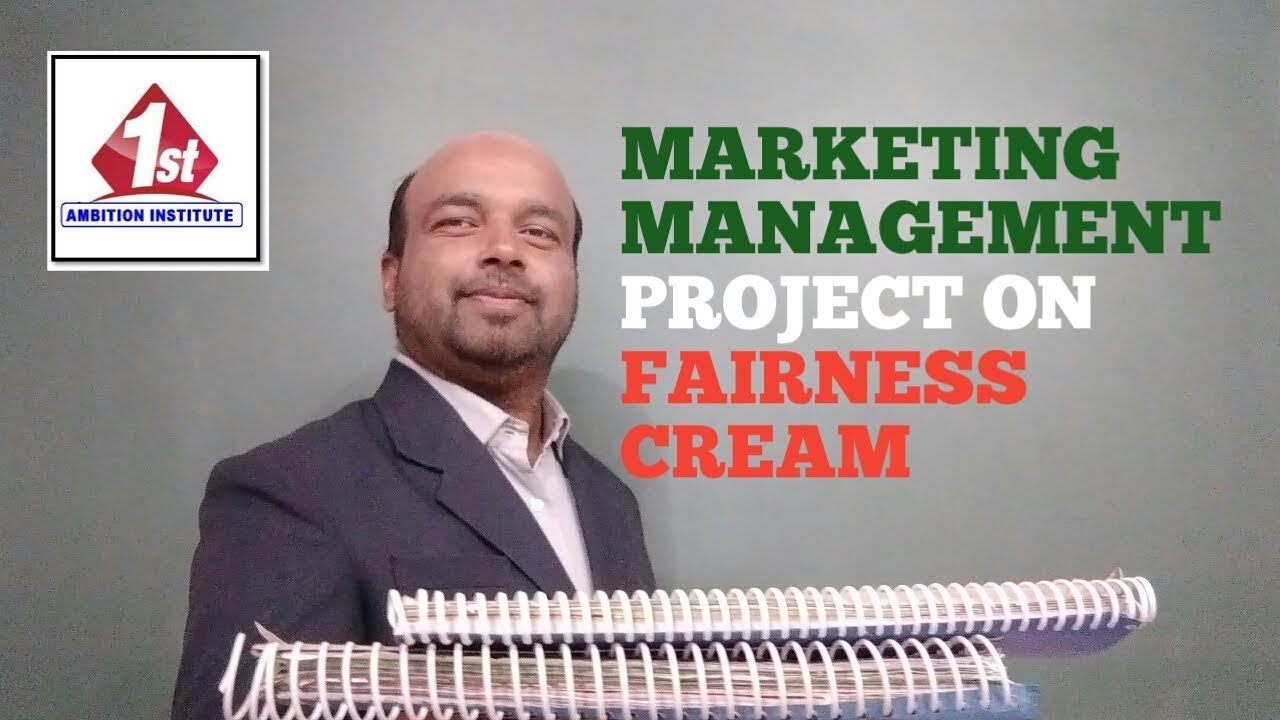 Class 12 BS PROJECT MARKETING MANAGEMENT FAIRNESS CREAM - YouTube