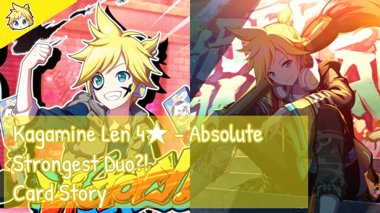 [Project Sekai] Kagamine Len 4★ - Absolute Strongest Duo?! (Card Story) - YouTube