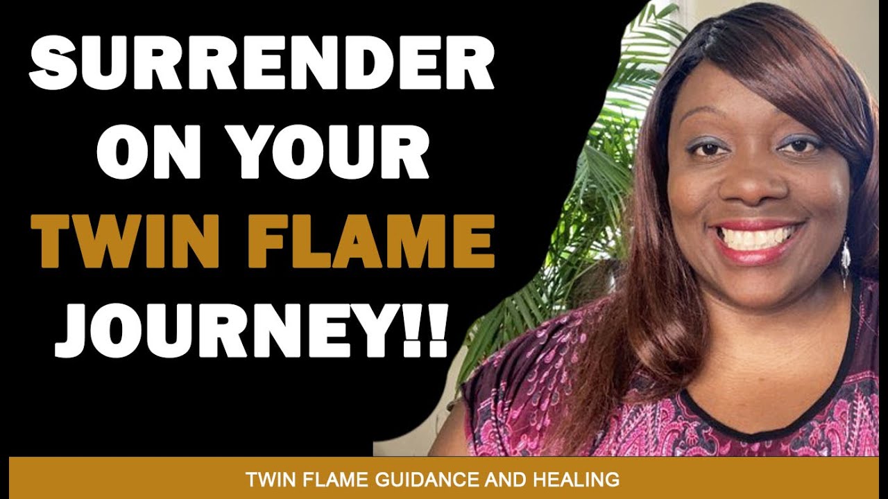 What It REALLY Means to Fully Surrender on Your Twin Flame🔥 Journey ...