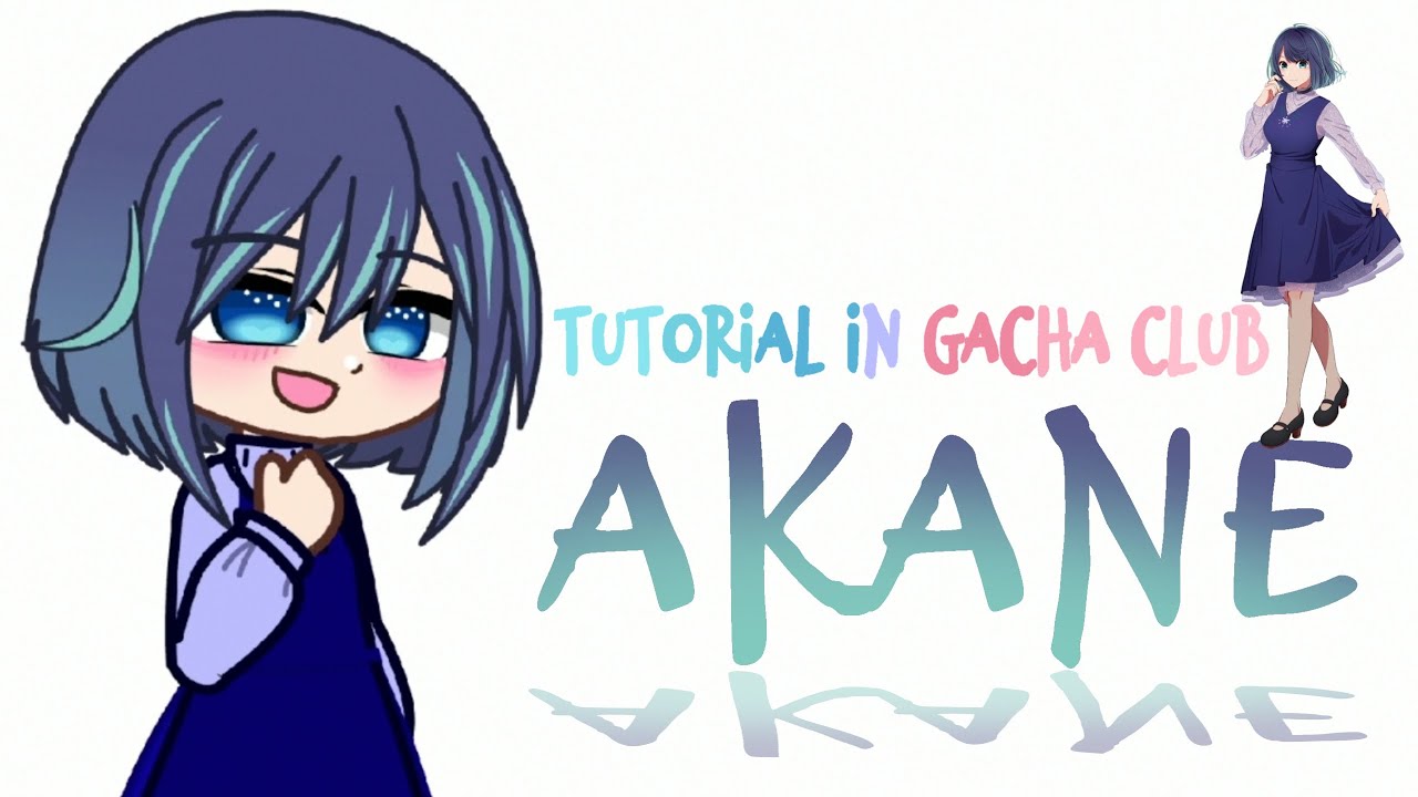 💞HOW TO MAKE AKANE (OSHI NO KO ) IN GACHA CLUB💞 - YouTube