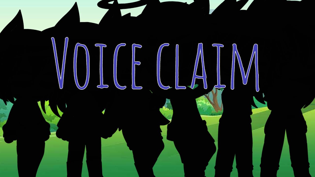 Voice claim - YouTube