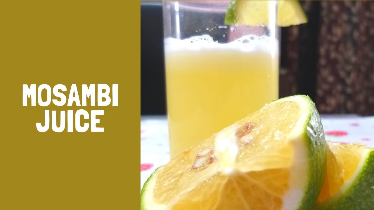 Mosambi Juice | Mosambi ka Juice in 10 mins at Home | Sweet Lime Juice ...