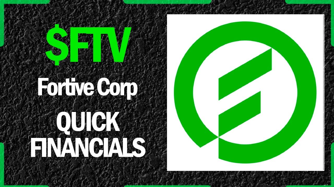 $FTV Stock - Fortive Corp | Quick Financials | LAST 12 YEARS - YouTube