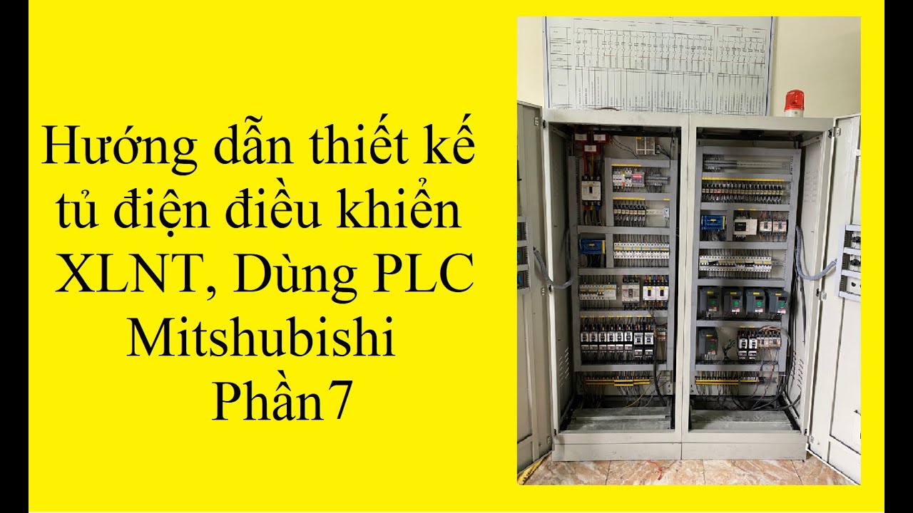 Phần 7: Hướng dẫn thiết kế tủ điện công nghiệp- vẽ mạch tủ điện PLC ...