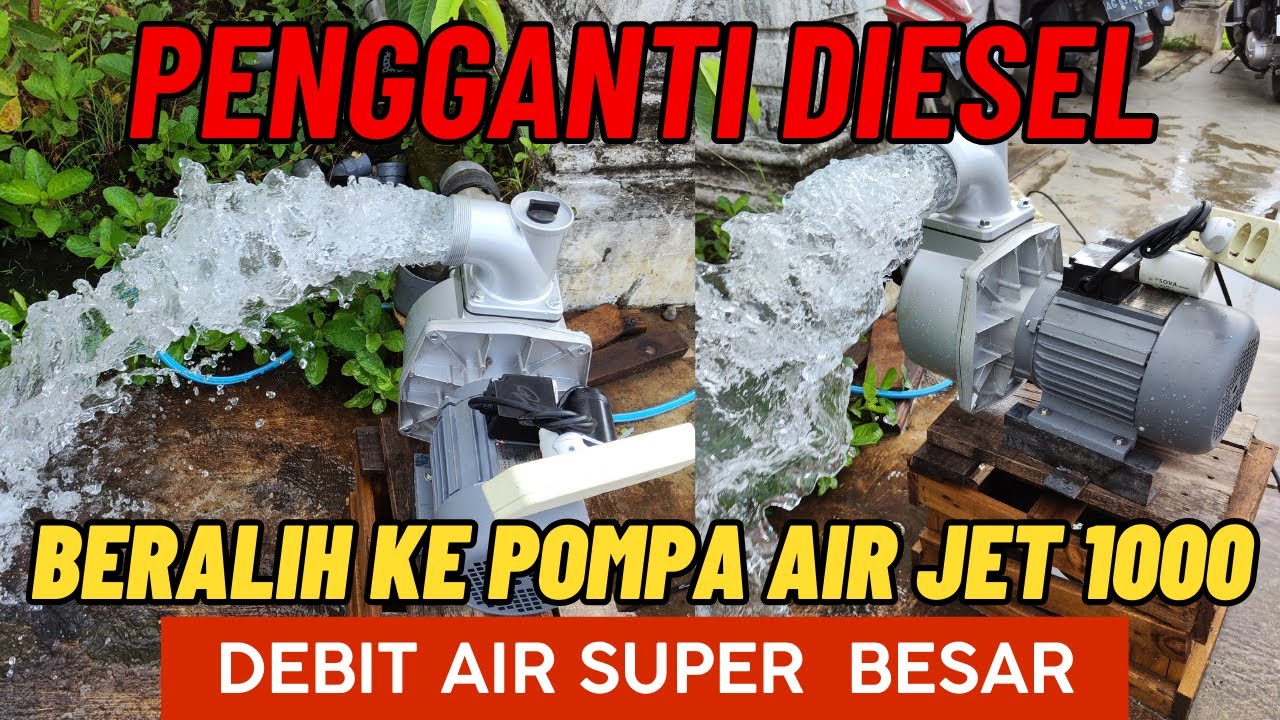 TYPE JET 1000, POMPA AIR YANG PALING DICARI CARI, SEMUA USAHA LANCAR # ...