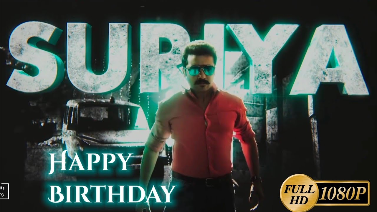 Happy Birthday Surya|Kollywood|Surya WhatsApp status |Surya Happy ...