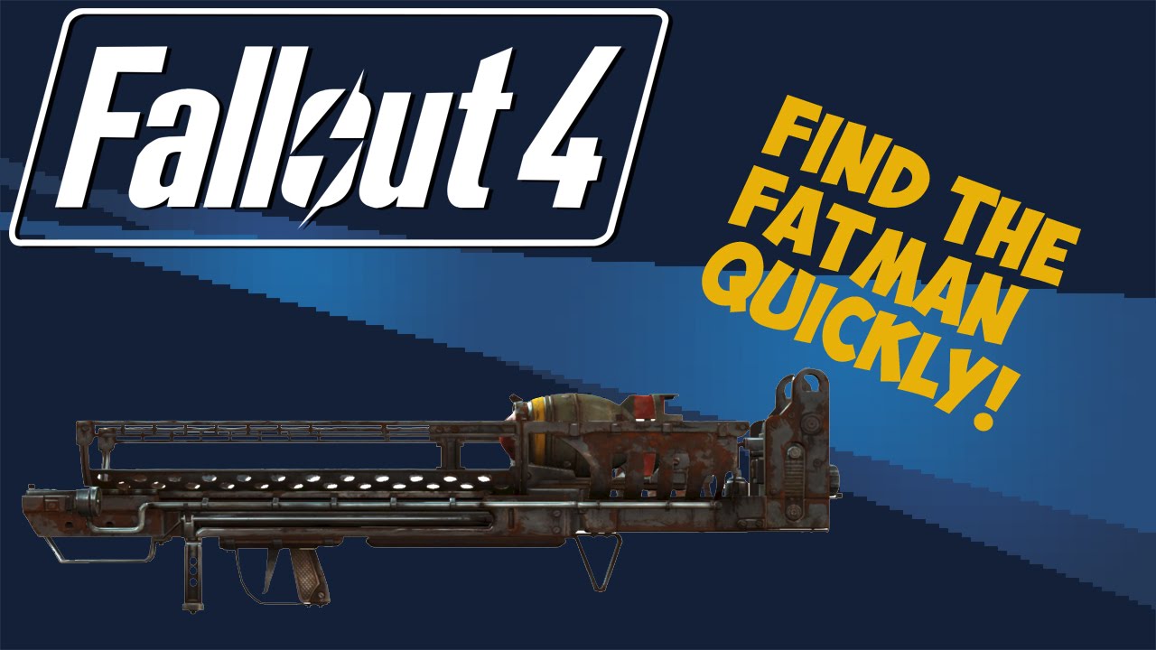 Fallout 4 | Find the Fatman! - YouTube